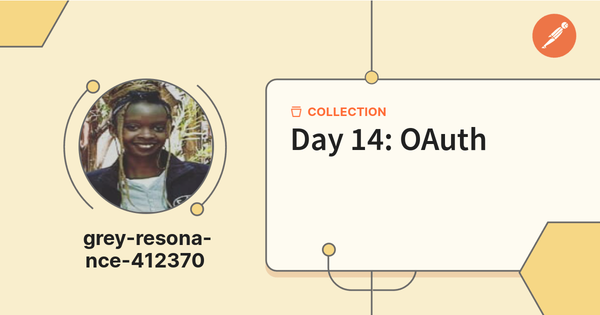 Day 14 Oauth Postman Tay 30 Days Postman Api Network
